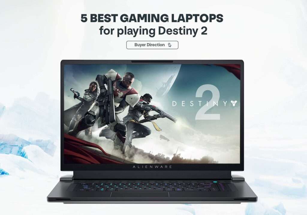 5 Best Gaming Laptops For Playing Destiny 2 In 2022 » Buyer Direction